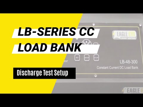 Eagle Eye LB-Series CC Load Bank - Discharge Test Setup