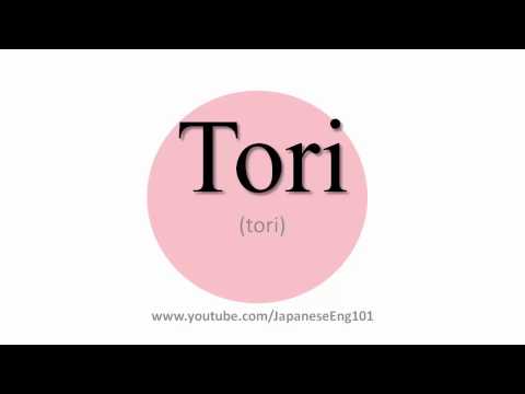 How to Pronounce Tori