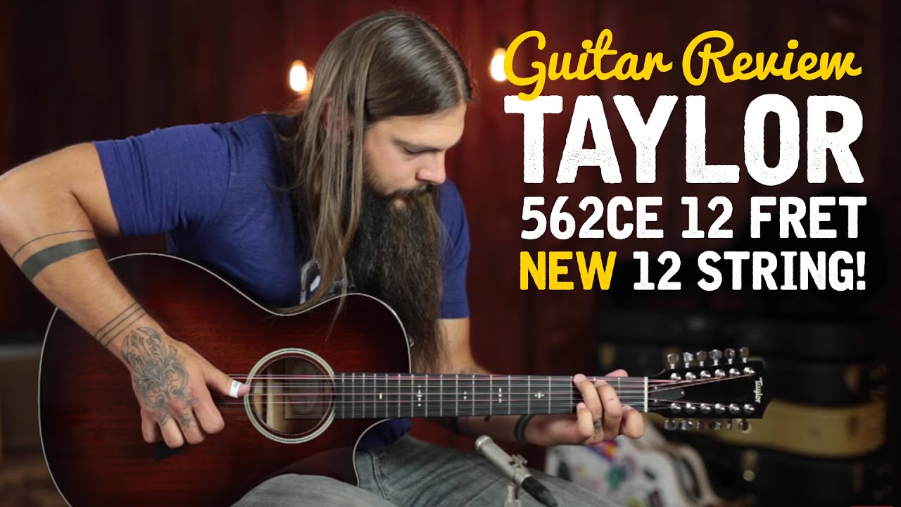 NEW Taylor 562ce 12 String 2016 ★ Guitar Review