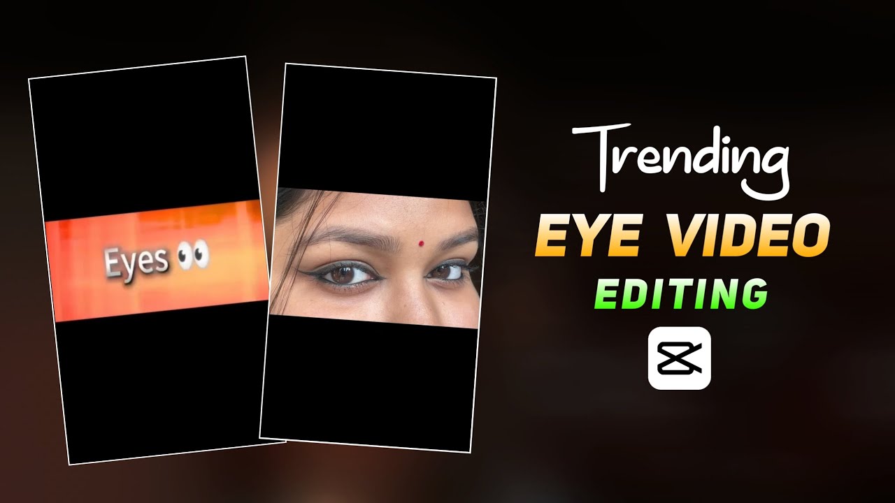 Instagram Trending Eyes Reels Editing | Trending Eye Video Editing In Capcut | Eye Video Editing