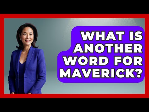 What Is Another Word For Maverick? - Anecdotes in Quotation