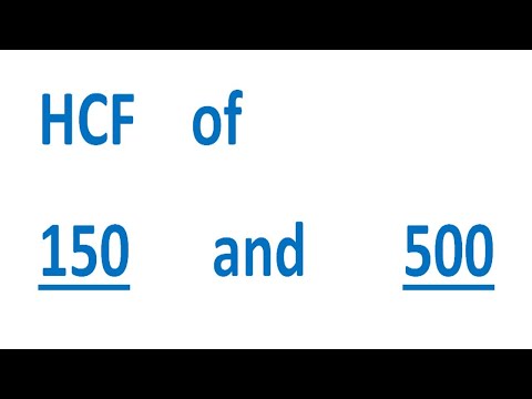 HCF of 150 and 500
