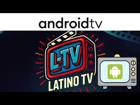 Instala Latino TV en dispositivos con Android TV