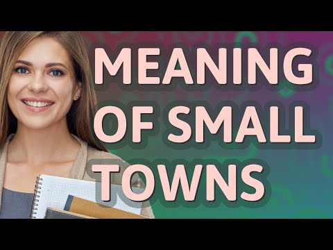 Small towns | meaning of Small towns