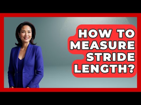 How To Measure Stride Length? - Running Beyond Limits