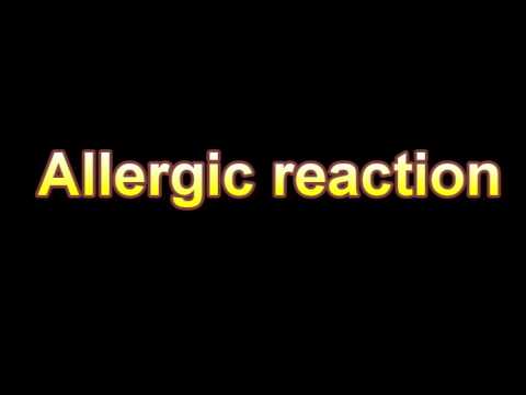 What Is The Definition Of Allergic reaction (Medical Dictionary Online)