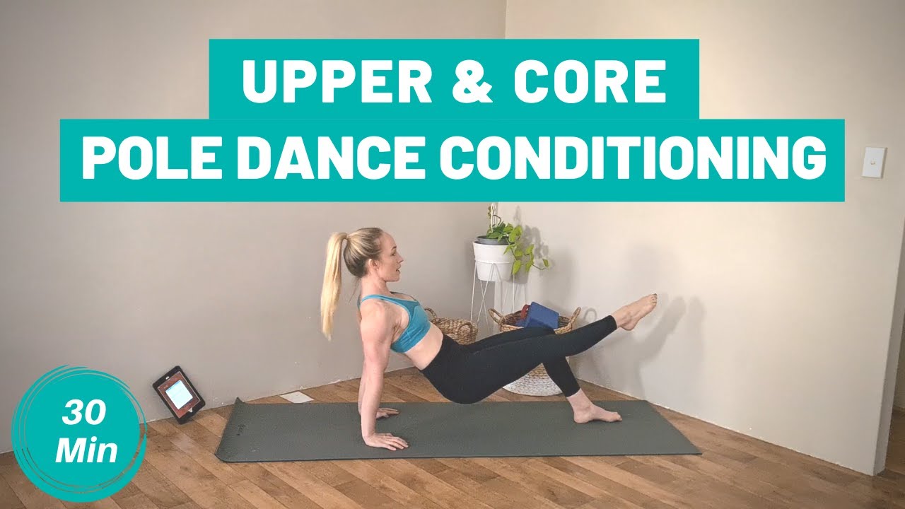 Pole Dance Conditioning | Upper Body and Core