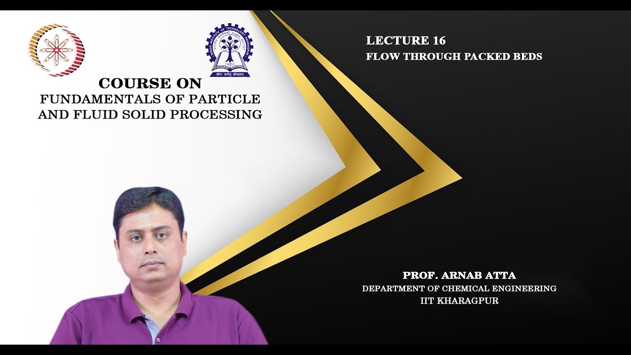 Lecture 16 : Flow through packed beds
