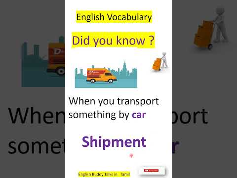 இது புதுசா இருக்கு ? Word of the day /shipment/ cargo/difference/