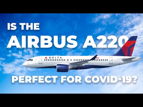 The Airbus A220 – A Gamechanging Plane During The Pandemic