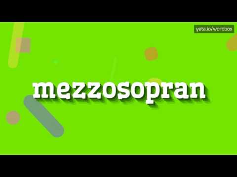 MEZZOSOPRAN - HOW TO PRONOUNCE IT!?