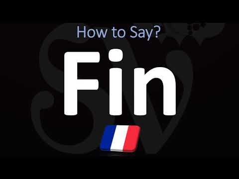 How To Pronounce 'End' (Fin) in French?