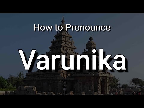 Varunika - Pronunciation and Meaning