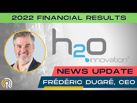 H2O Innovations (HEO) CEO Fred Dugre: 2022 and Q4 Financial Results - Record Revenues and Profits