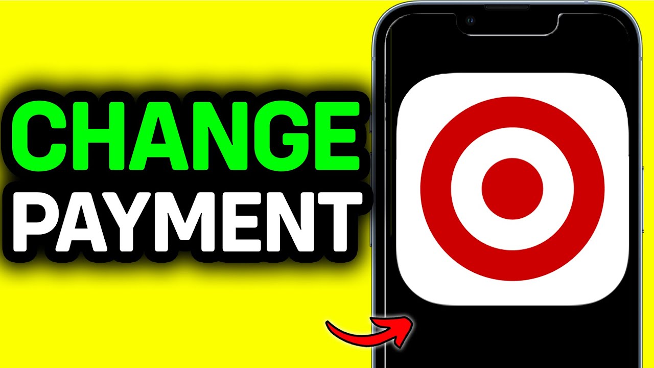 HOW TO CHANGE PAYMENT METHOD ON TARGET APP 2026 (FULL GUIDE)