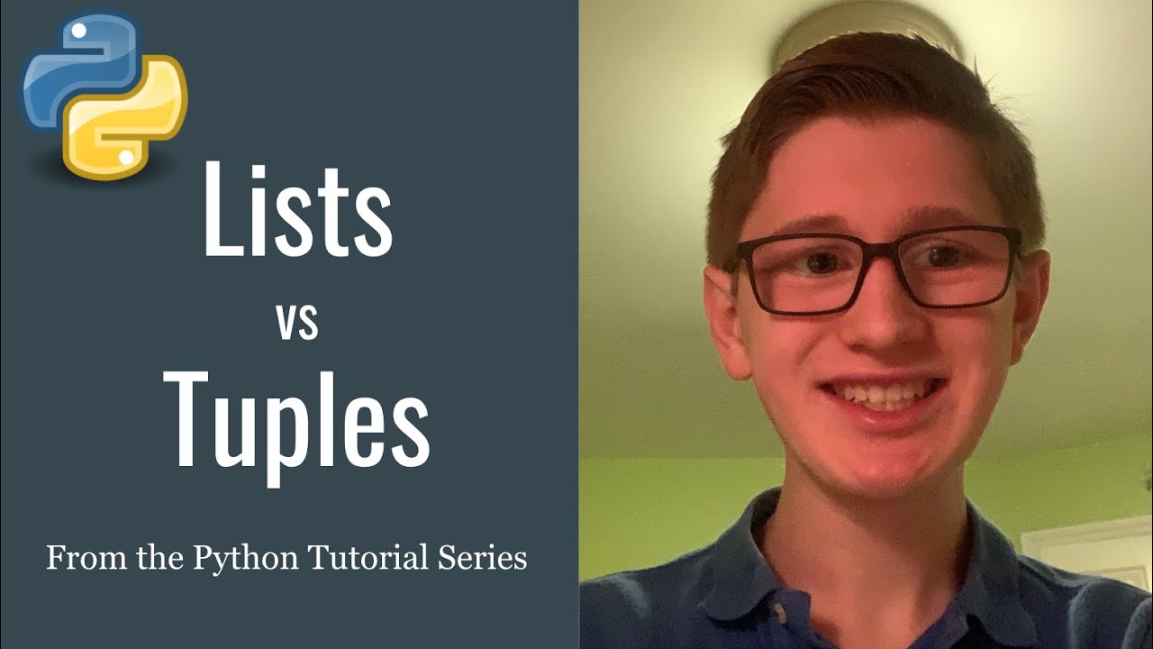 Python Tutorial 16: Lists vs Tuples