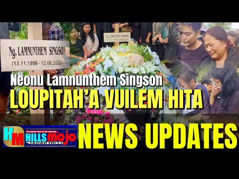 HM NEWS UPDATES || Neonu Longdamsa Vuilem hita || CoTU Total Shutdown Chelha jing