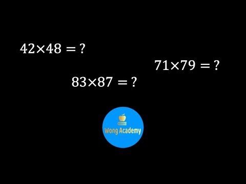 Multiplication Trick: 42x48, 71x79, 83x87, etc