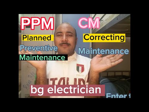 What is PPM and CM in Maintenance field and how to doing?