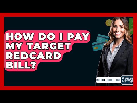 How Do I Pay My Target RedCard Bill? - CreditGuide360.com