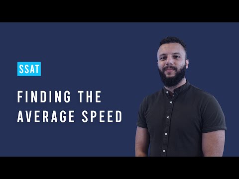 SSAT Math: Finding the Average Speed|SSAT数学:求平均速度