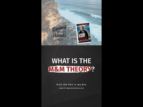What Is The M&M Theory?