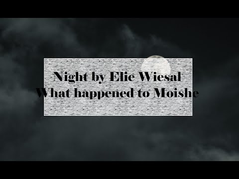 Night by Elie Weisal | What happened to Moishe the Beadle