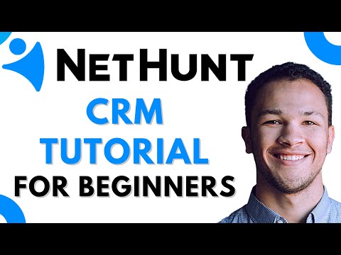 How to Use Nethunt CRM for Beginners (step-by-step)