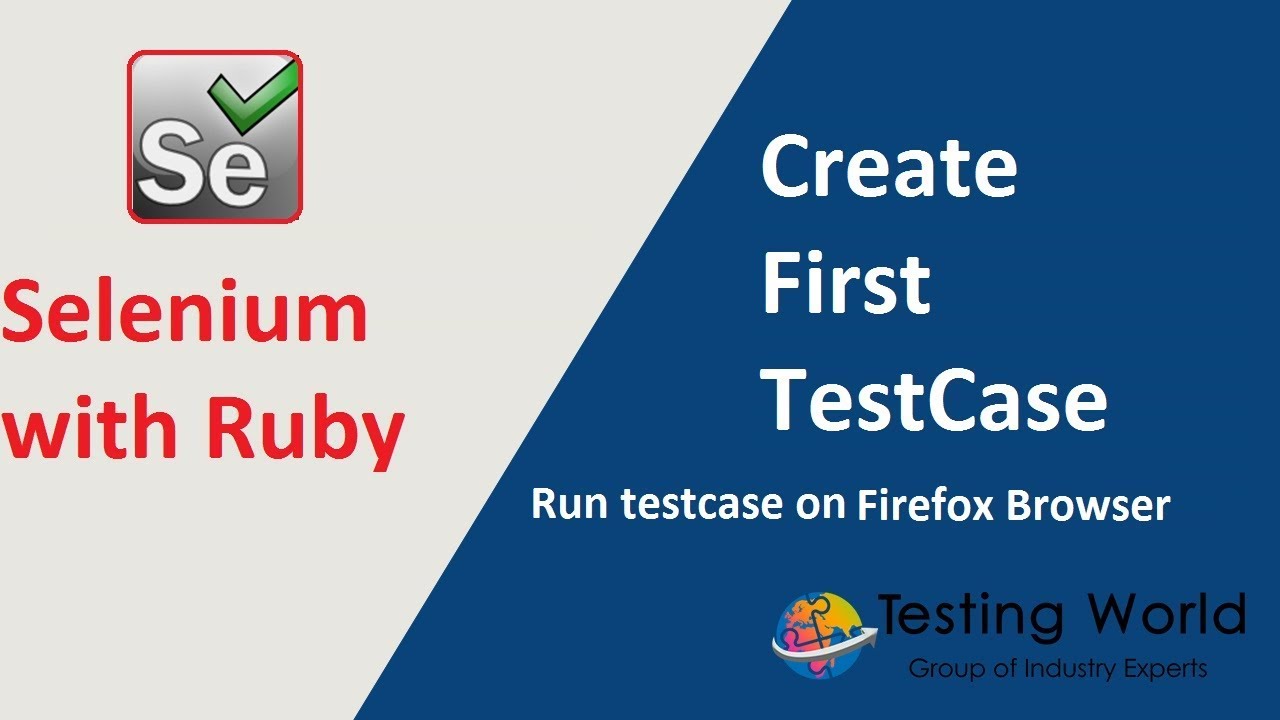 Selenium with Ruby  - Session-5 : Trigger Firefox Browser - Enter URL