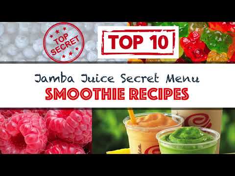 Top 10 Jamba Juice Secret Menu Smoothie Recipes