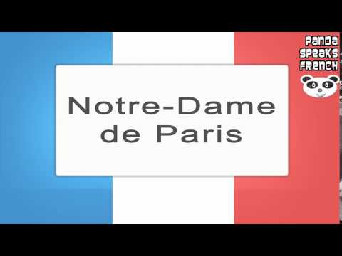 Notre-Dame de Paris - How To Pronounce - French Native Speaker