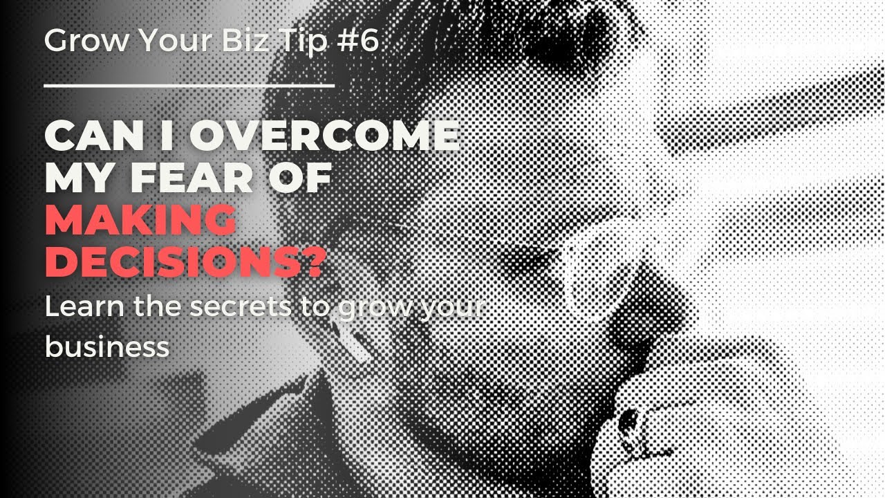 Can I overcome my fear of making decisions? #businesscoach #entrepreneur #leadershiptips
