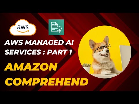 Understanding Amazon Comprehend: AI-Powered Text Analysis Explained