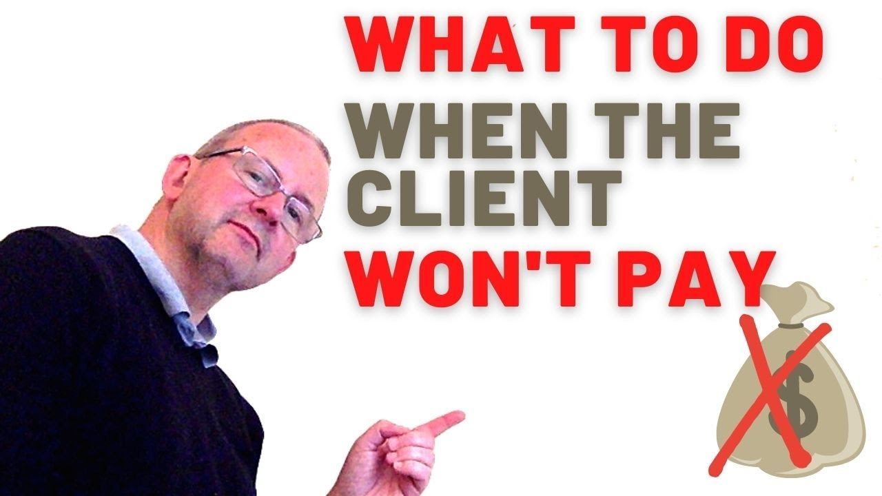 What To Do if a Client Doesn't Pay You