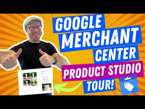 Google Merchant Center Product Studio Tour (4k)