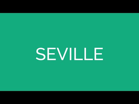 How To Pronounce Seville