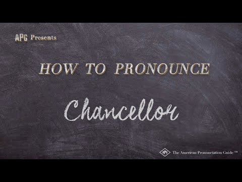 How to Pronounce Chancellor (Real Life Examples!)