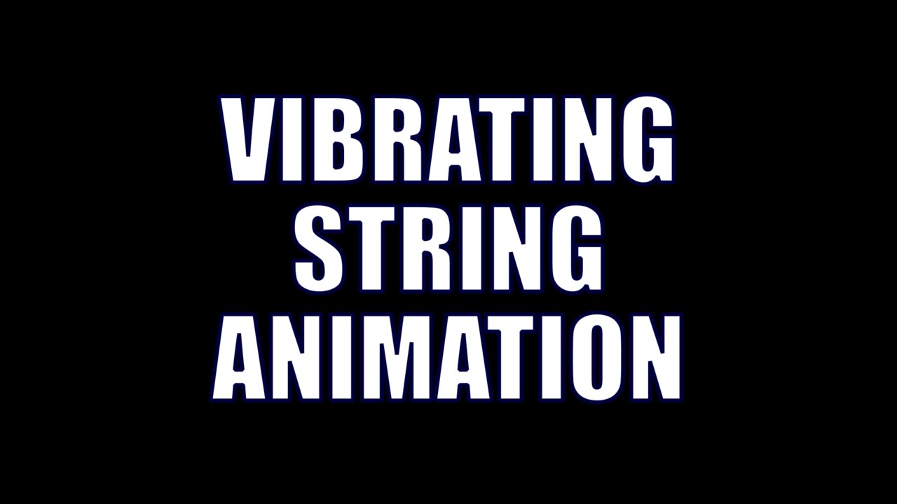 Quantum Chemistry 2.3 - Vibrating String Animation