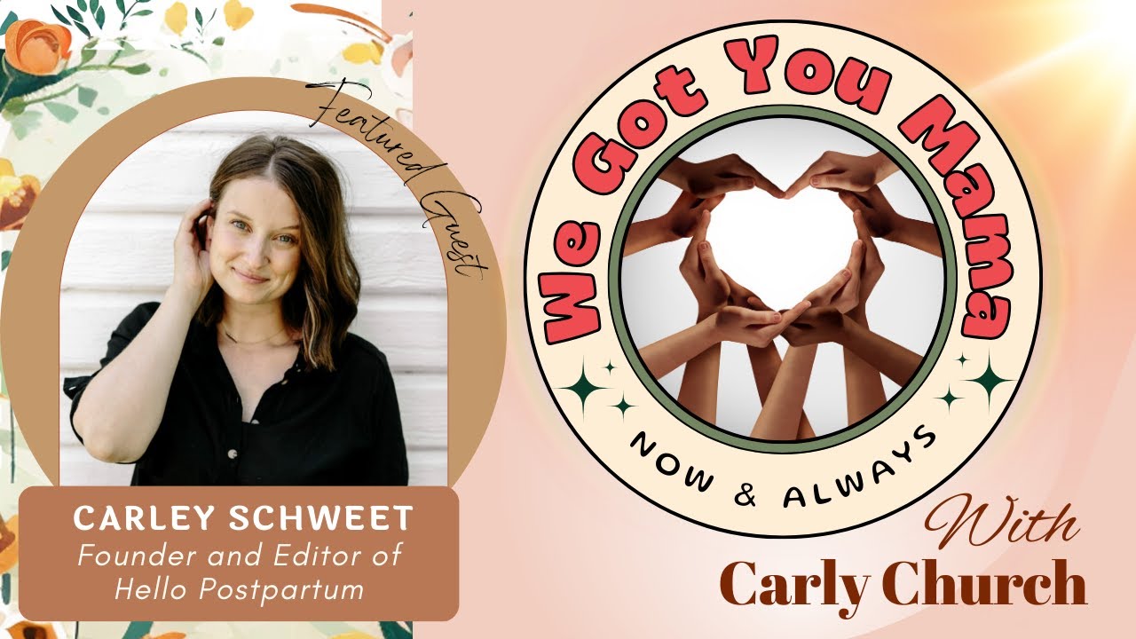 Caring for the Caregiver: A Conversation with Carley Schweet of Hello Postpartum