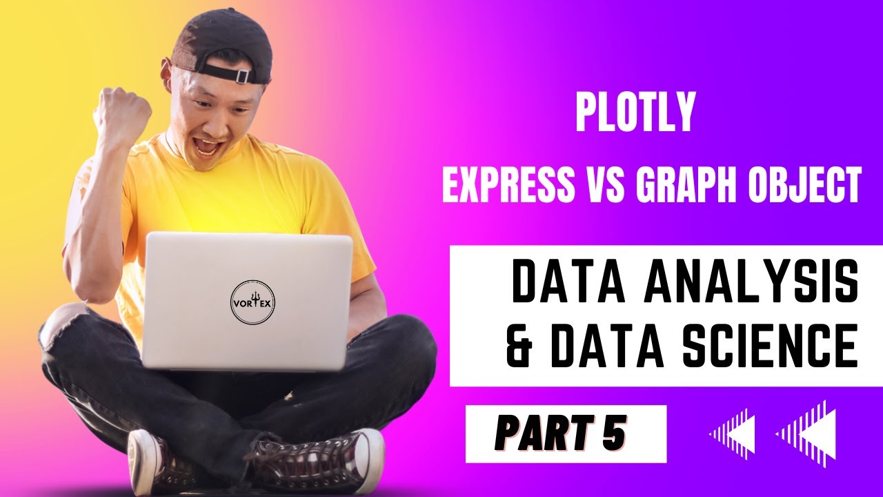 Difference Between Plotly Express &  Plotly Graph Object | Plotly for Data Analysis & Data Science |