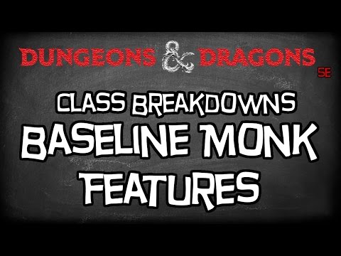 Dungeons & Dragons 5e Tutorial "Class Breakdowns Workshop, Baseline Monk"