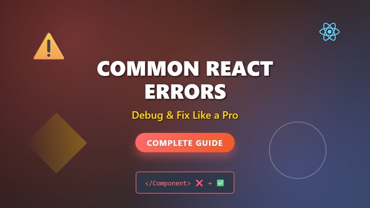 React Errors: Debugging & Fixing Common Mistakes for Beginners