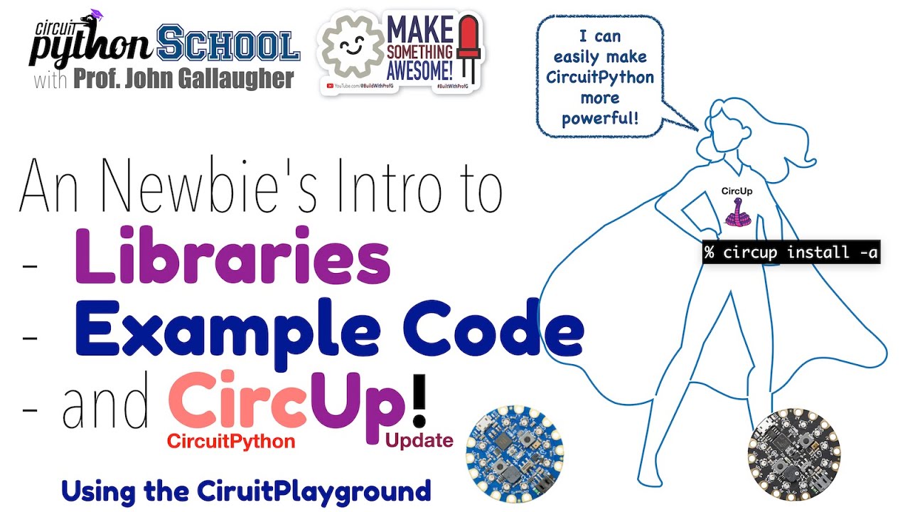 Install CircUp + an Intro to CircuitPython Libraries, Example Code (CircuitPython School)