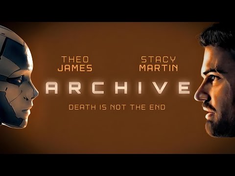 Archive (2020) Movie || Theo James, Stacy Martin, Rhona Mitra, Toby Jones || Review and Facts