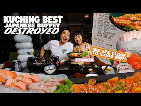 BEST UNLIMITED JAPANESE BUFFET DESTROYED! | EATING 5000RM worth of Food! | JAPANESE AYCE in Kuching!