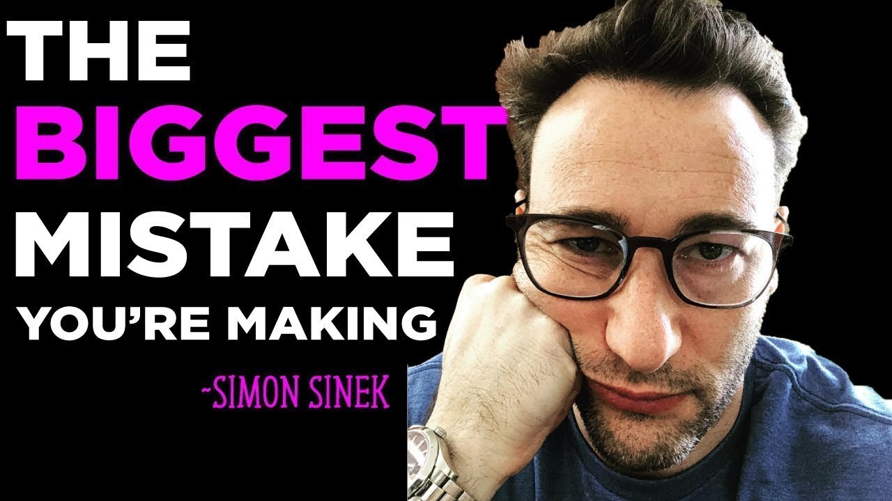 Simon Sinek | The biggest mistake people make while pursuing their dreams