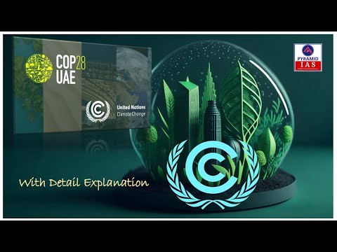 COP 28 | UNFCCC | all important fact | India at cop in Dubai #opsc #upsc Pyramid classes Pyramid ias