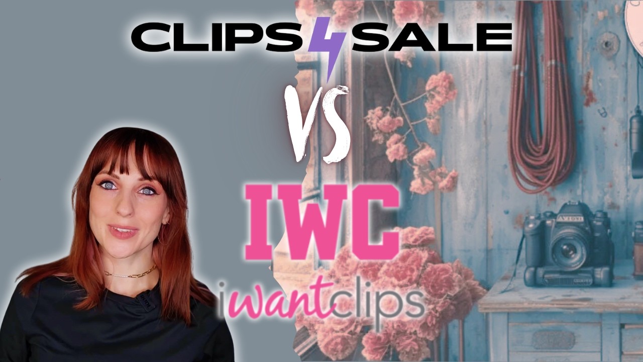 Clips4Sale vs IWantClips 101: Finding Your Best Clip Site