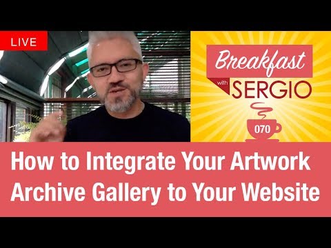 How to Integrate Your Artwork Archive Gallery to Your Website. Breakfast with Sergio #70