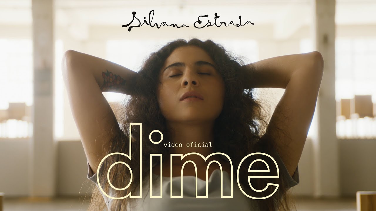 Silvana Estrada — Dime (Video Oficial)